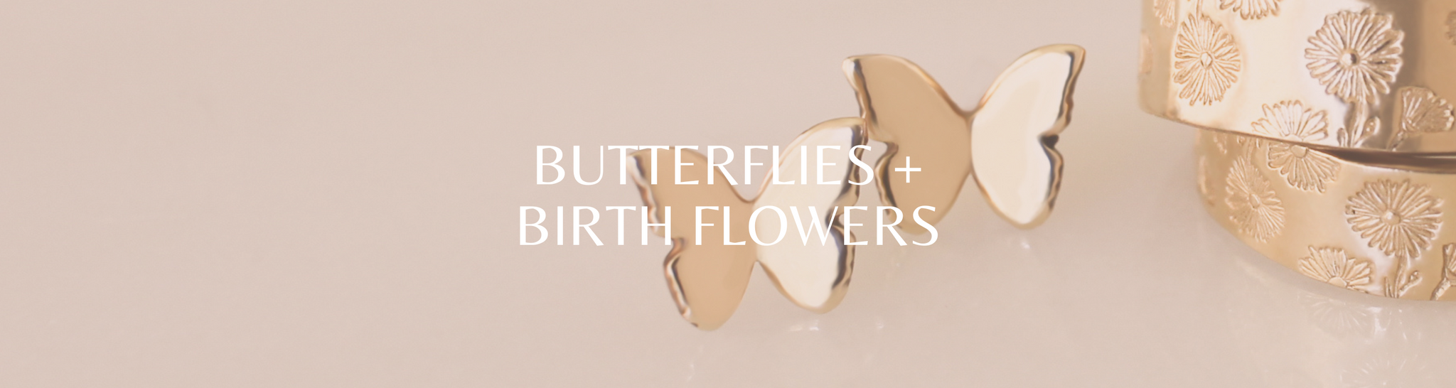 Butterflies + Birth Flowers